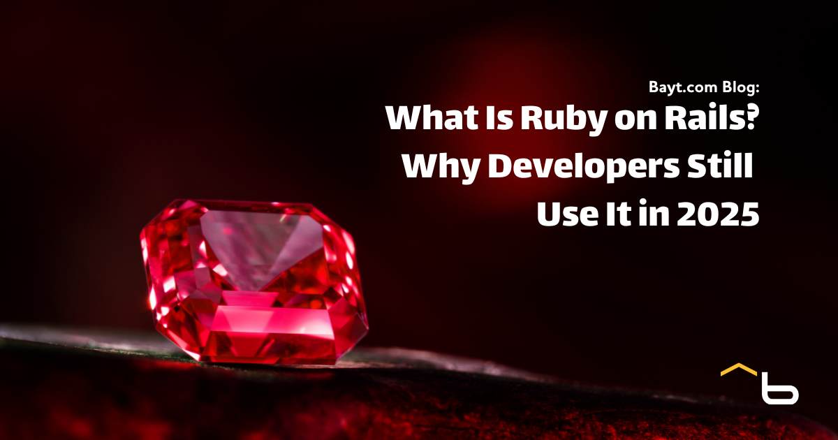What Is Ruby on Rails? Why Developers Still Use It in 2025 - Bayt.com Blog